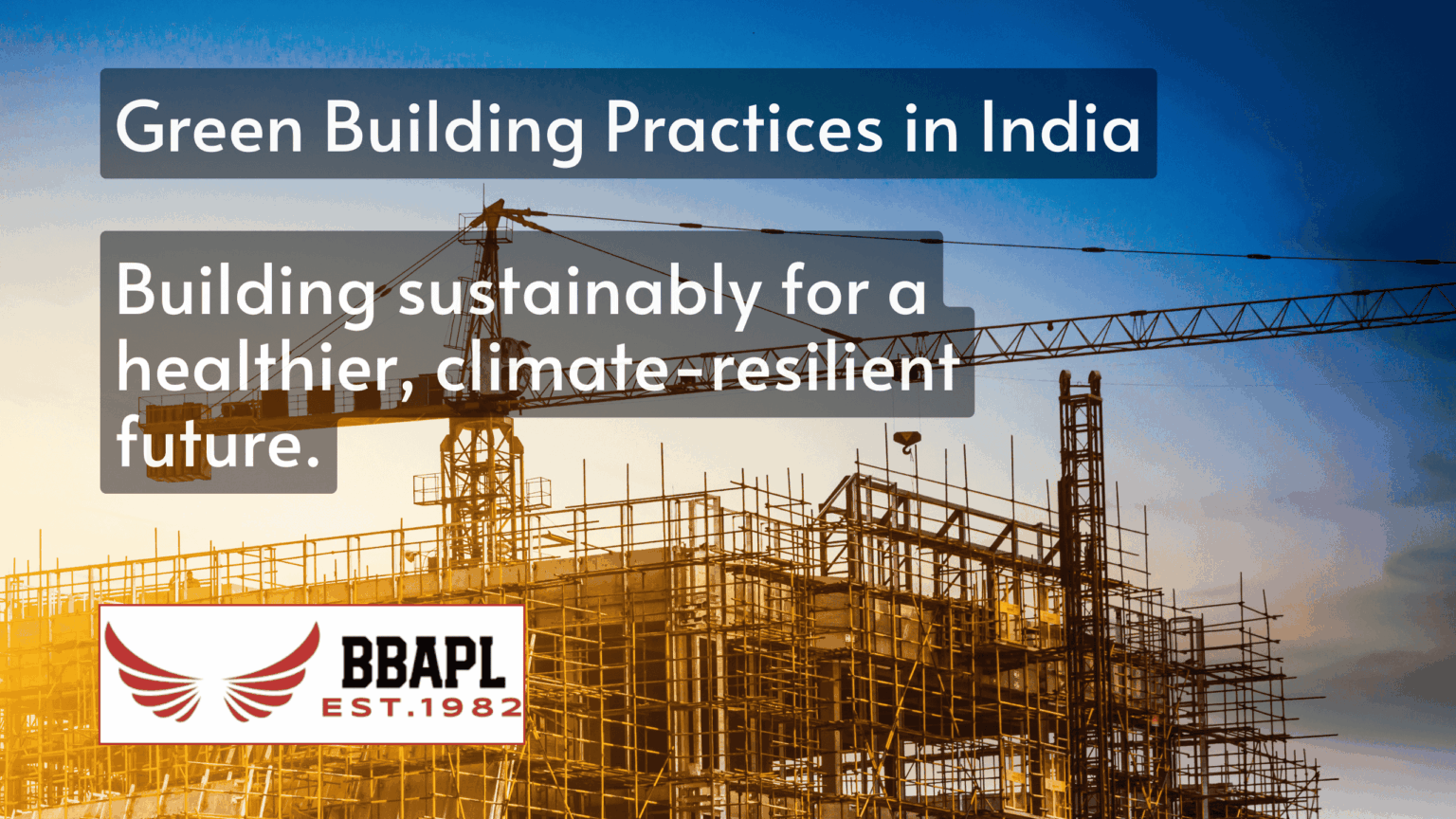 Green Building Practices in India: Why They Matter More Than Ever ...