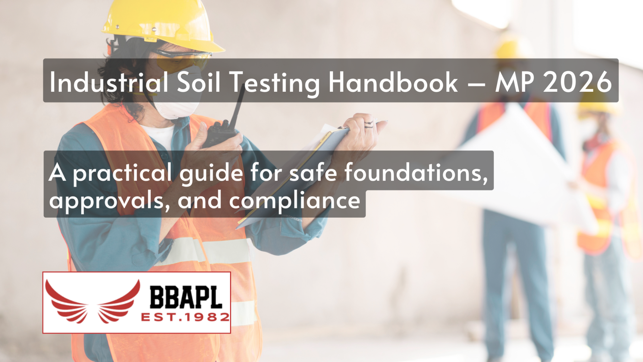 Industrial Soil Testing Handbook MP 2026 | BBAPL Guide